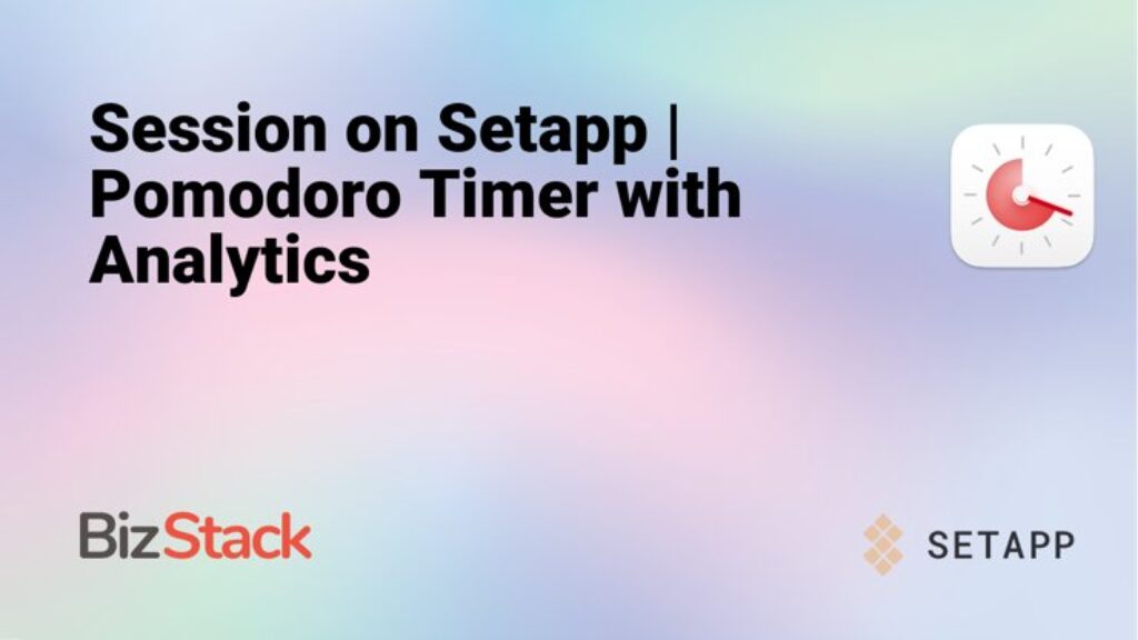 Session on Setapp | Pomodoro Timer with Analytics